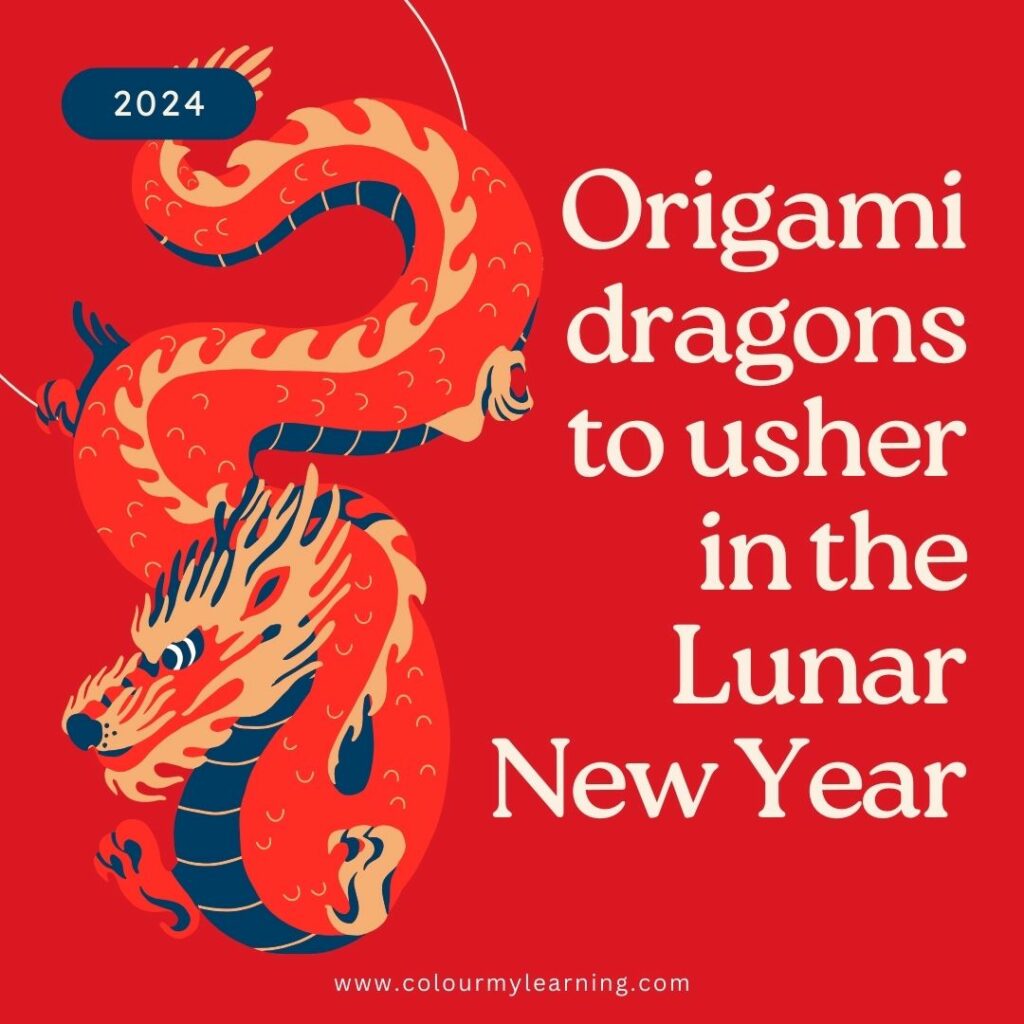 8 Origami Dragons to Usher in the Lunar New Year - Colour My Learning