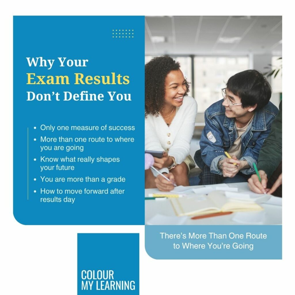 Why Your Exam Results Don’t Define You - Colour My Learning